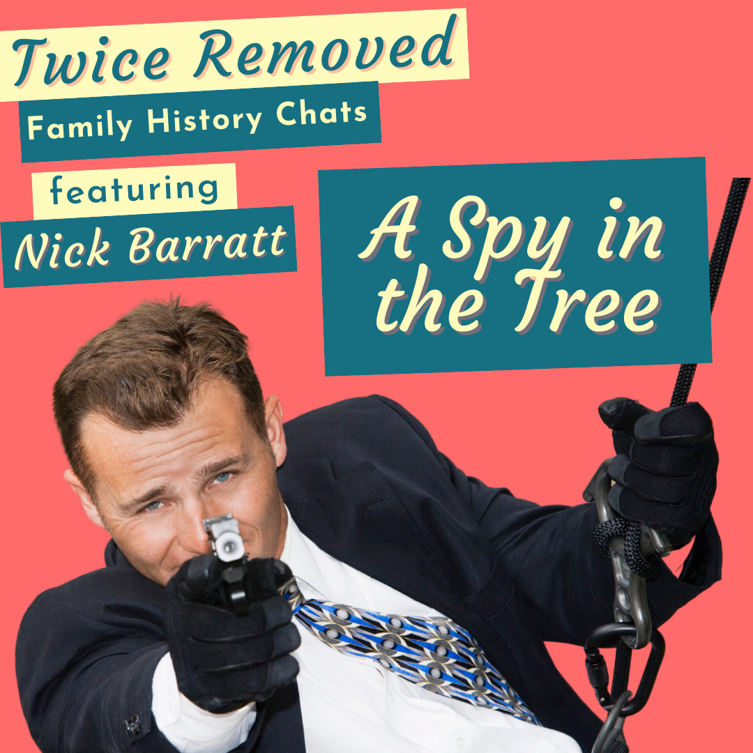 #TwiceRemoved with Nick Barratt : Genealogy Stories
